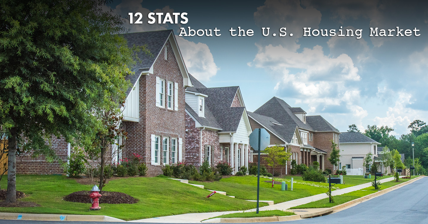12 Stats About the U.S. Housing Market - Ryan Roberts Realtor