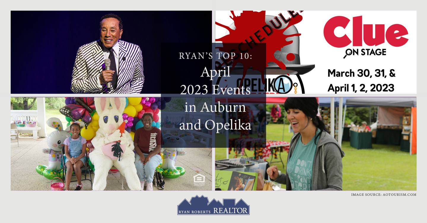 Ryan's Top 10: April 2023 Events in Auburn and Opelika