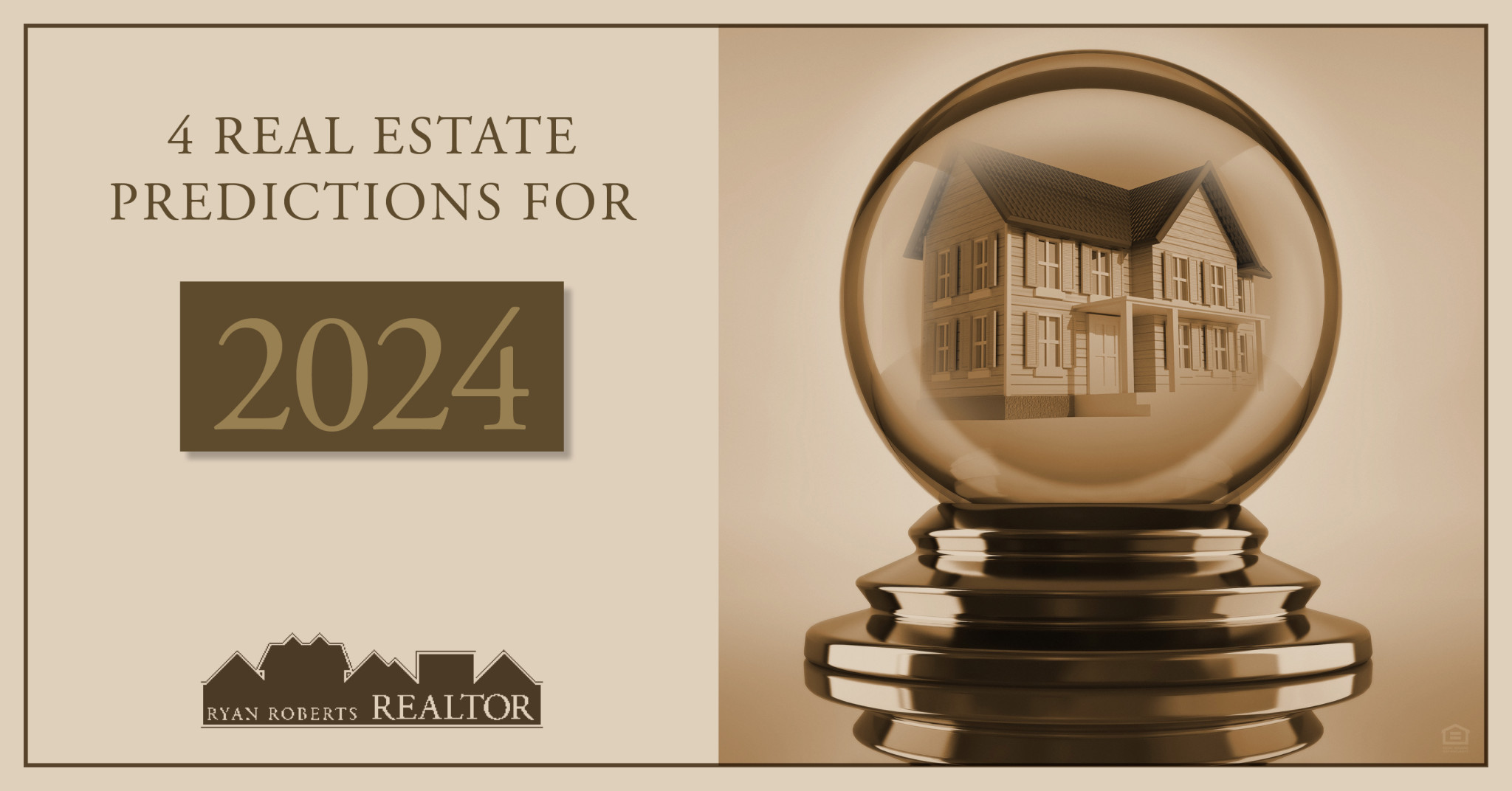 4 Real Estate Predictions for 2024 - Ryan Roberts Realtor