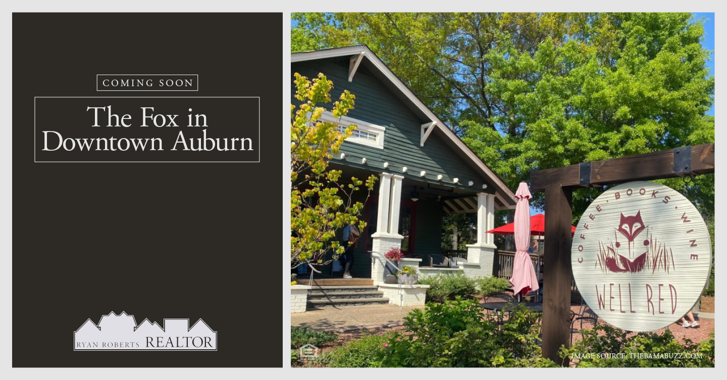 Coming Soon: The Fox in Downtown Auburn - Ryan Roberts Realtor